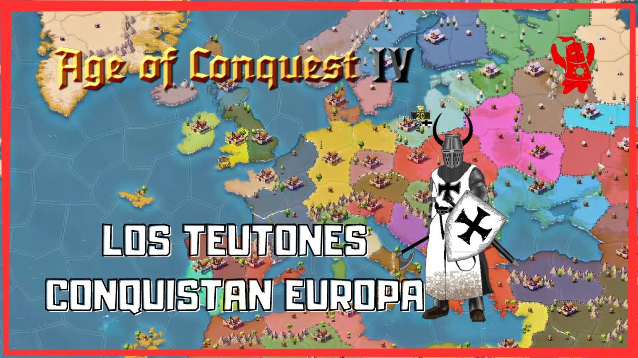 Age of Conquest IV - Los Teutones conquistan Europa - YouTube