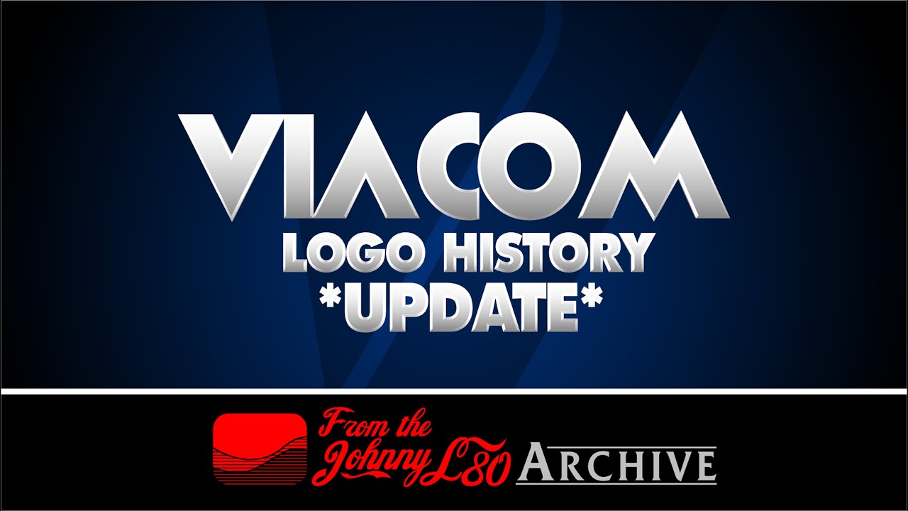 Viacom Logo History *UPDATE* - The JohnnyL80 Archive - YouTube