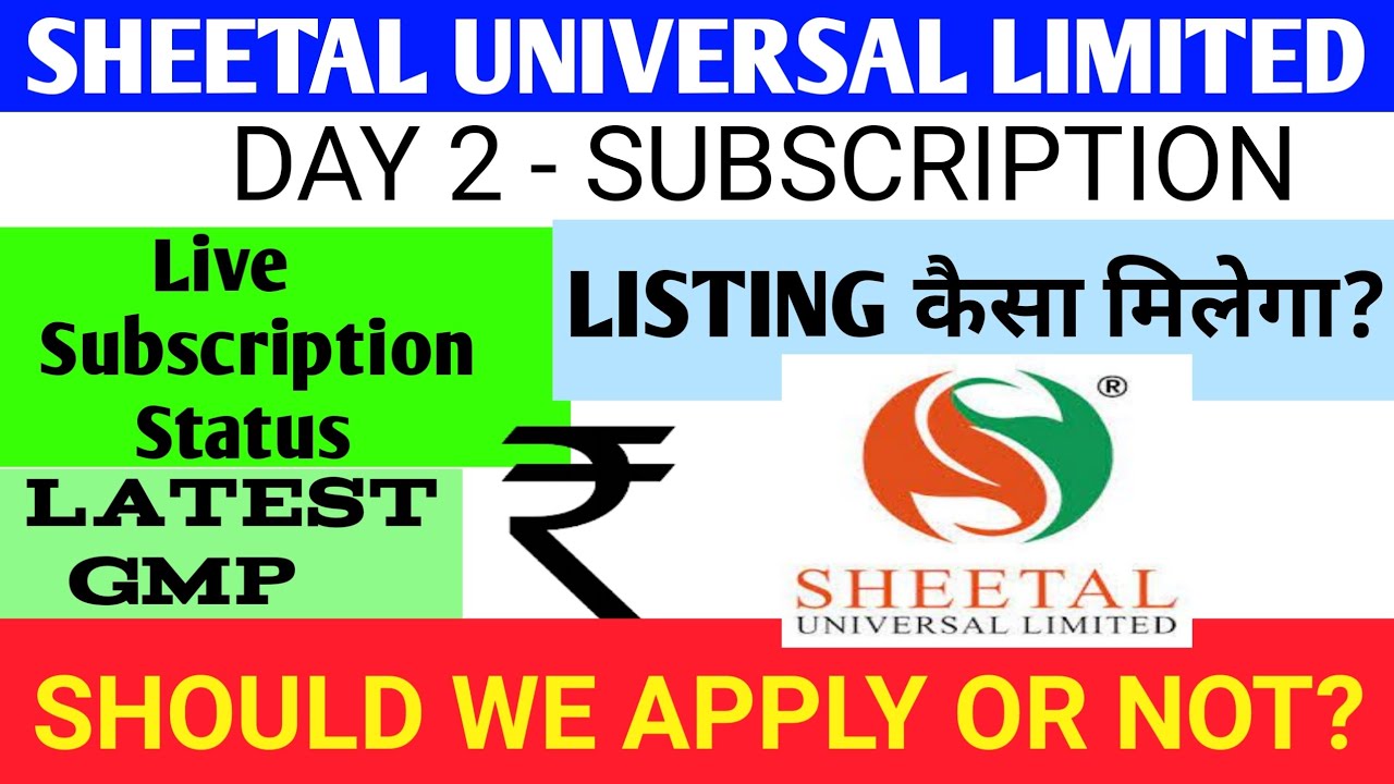 Sheetal Universal Limited Ipo 🔴 Sheetal Universal Limited Ipo Review 🔴 Sheetal Universal Limited ...
