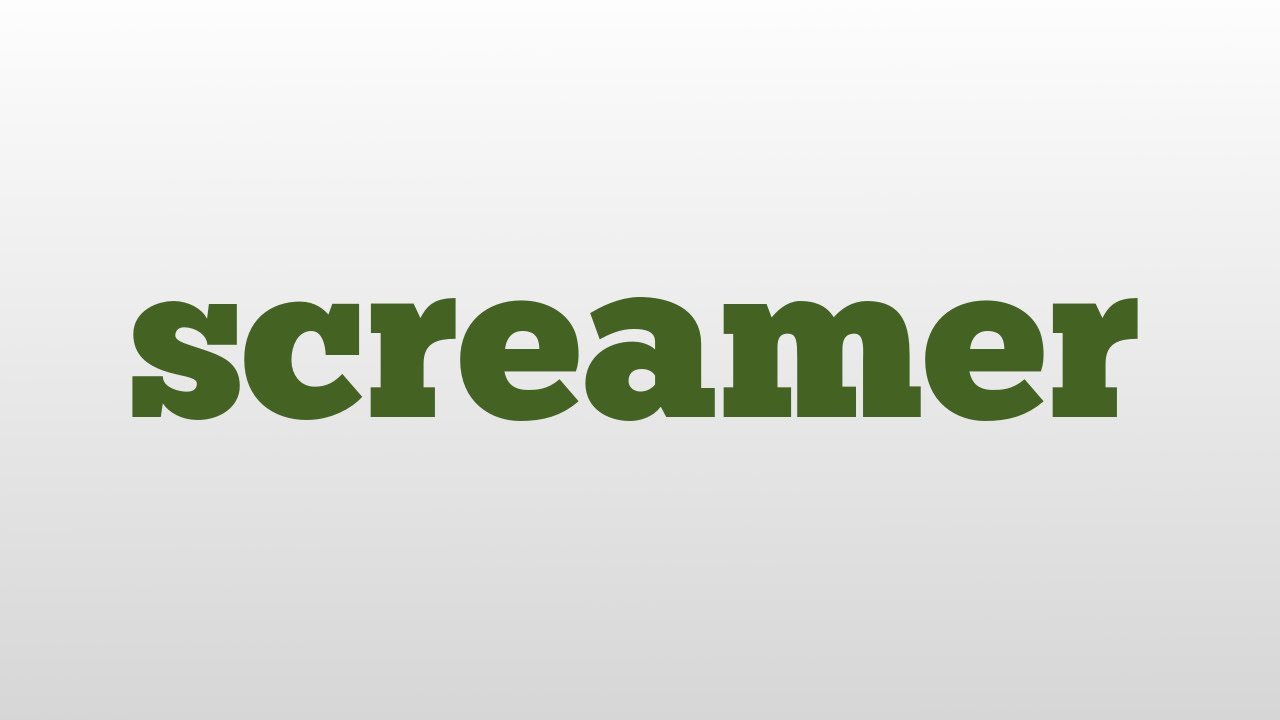 Screamer Meaning And Pronunciation YouTube screamer-meaning-and-pronunciation-youtube