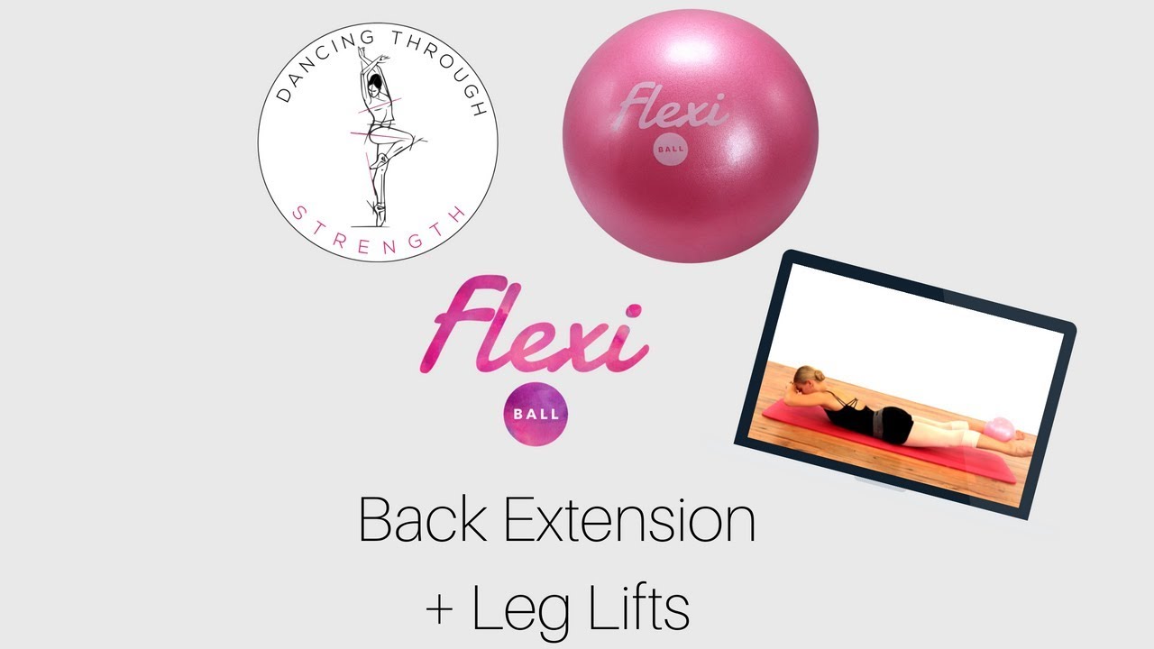 Back Extension + Leg Lifts | Flexi Ball - YouTube