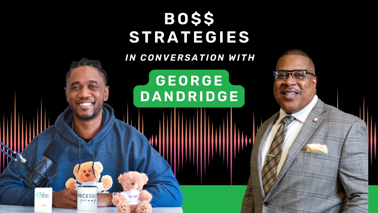 Boss Strategies - A Conversation with George Dandridge - YouTube