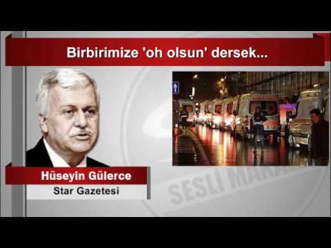 Hüseyin GÜLERCE   Birbirimize ‘oh olsun’ dersek