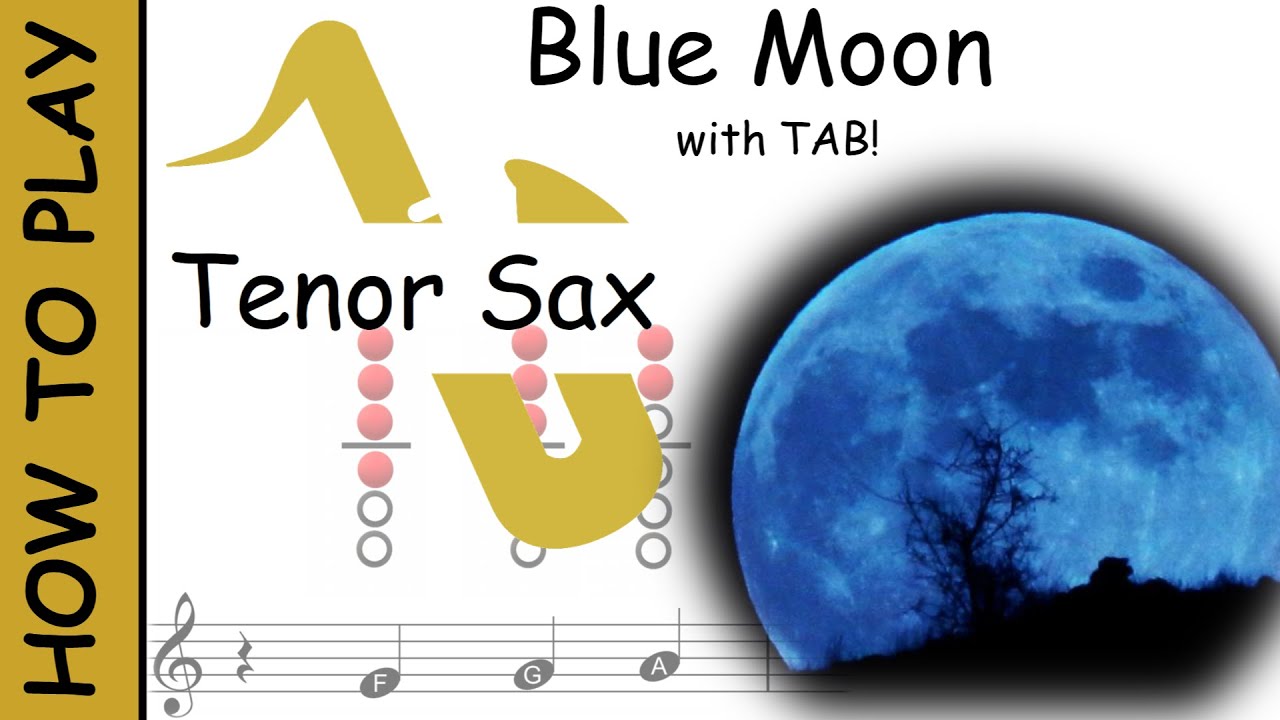 How to Play Blue Moon on Tenor Saxophone | Notes with tab - YouTube