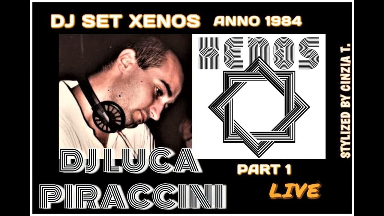 DJ LUCA PIRACCINI@XENOS - Anno 1984 - Part 1 - DJ SET LIVE - (Video by Cinzia T.) - YouTube