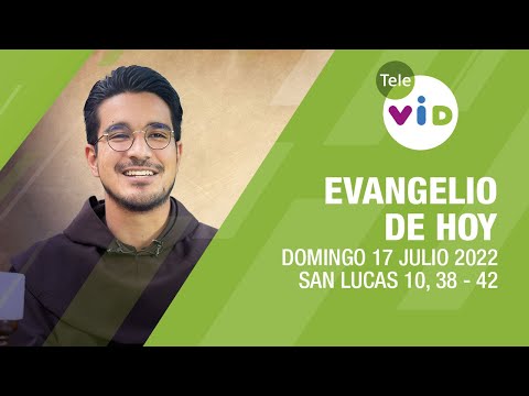 El evangelio de hoy Domingo 17 de Julio de 2022 📖 Lectio Divina - Tele VID