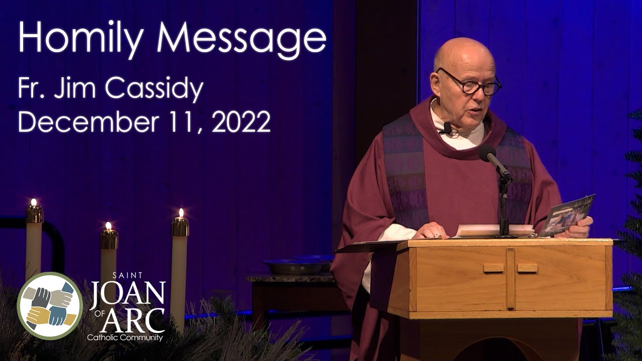 Homily Message: Fr. Jim Cassidy | 12.11.2022 - YouTube