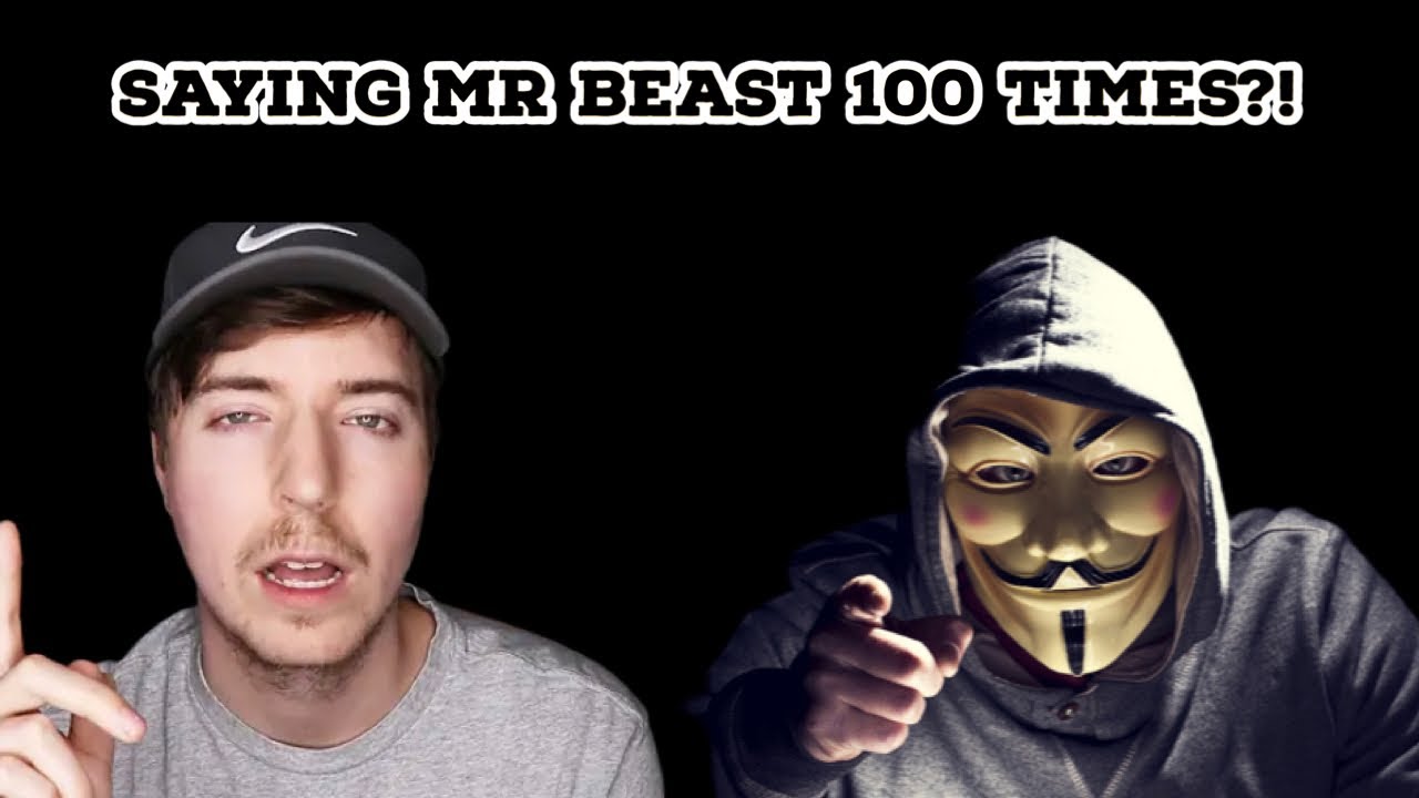 Saying Mr Beast 100 times - YouTube