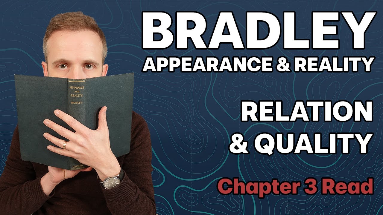 Ch 3. Appearance and Reality by F.H. Bradley (READ) - YouTube