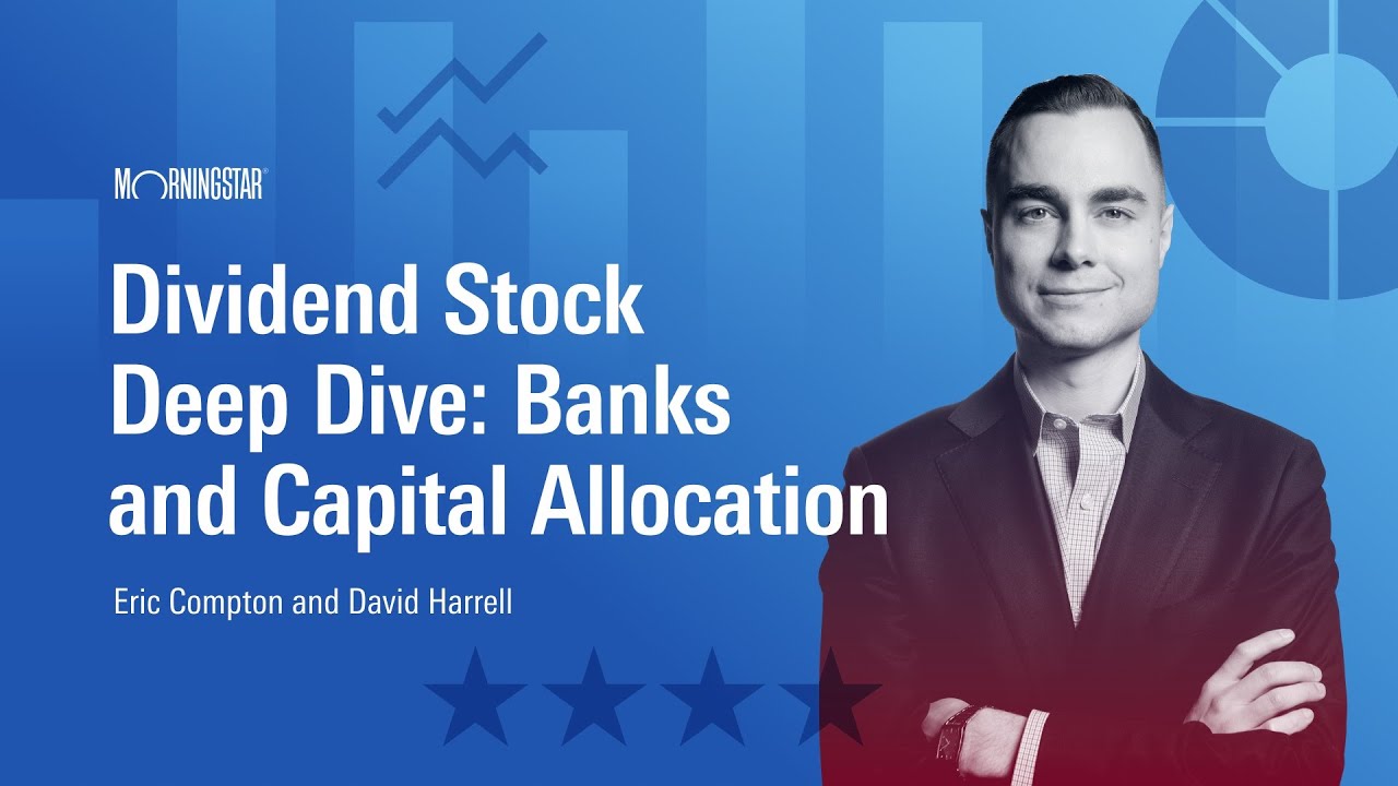 Dividend Stock Deep Dive: Banks and Capital Allocation - YouTube