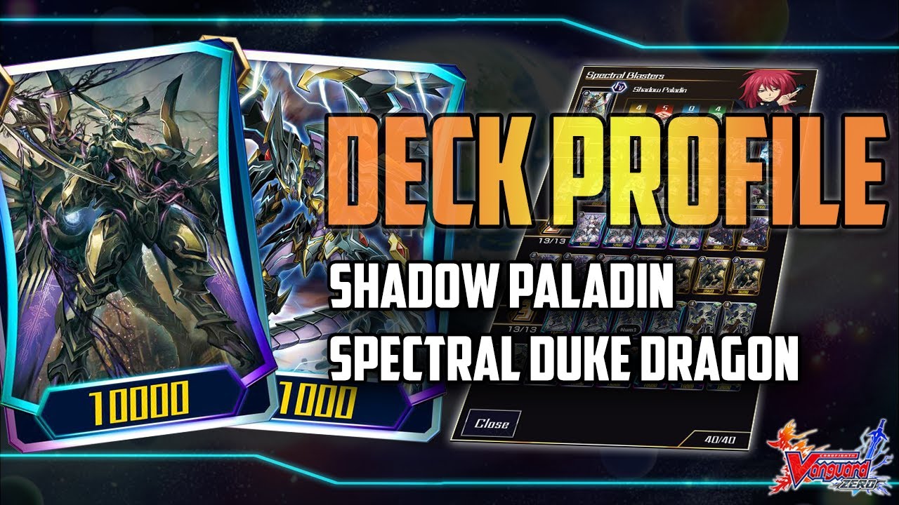 Vanguard ZERO : Spectral Duke Dragon Deck (Shadow Paladin) - YouTube