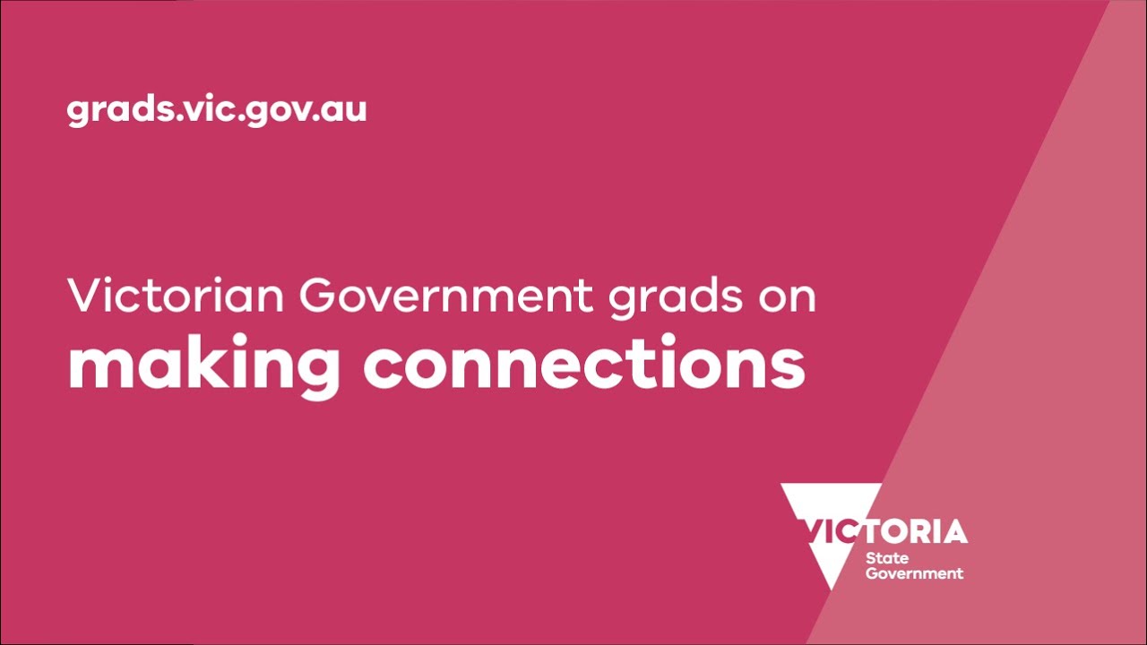 Making connections | Vic Gov graduate program - YouTube