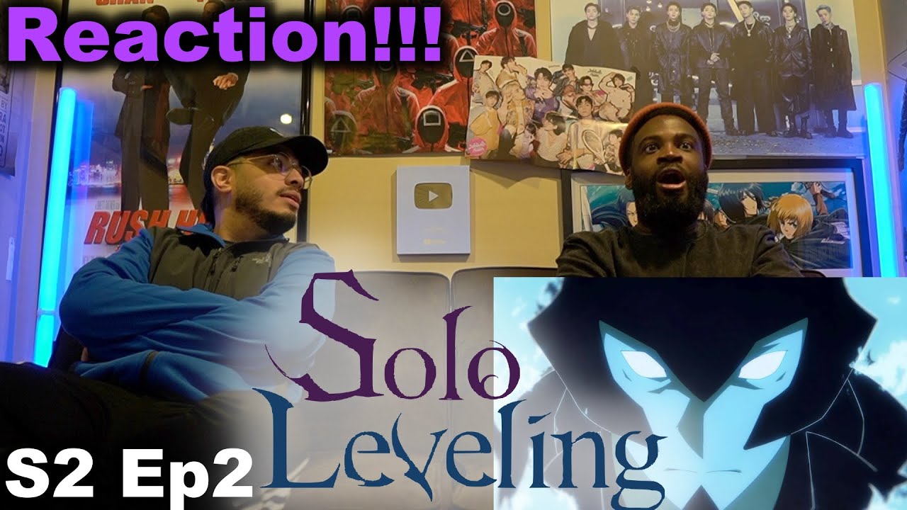 Solo Leveling S2 Ep2 Reaction | I Suppose you Aren't Aware - YouTube