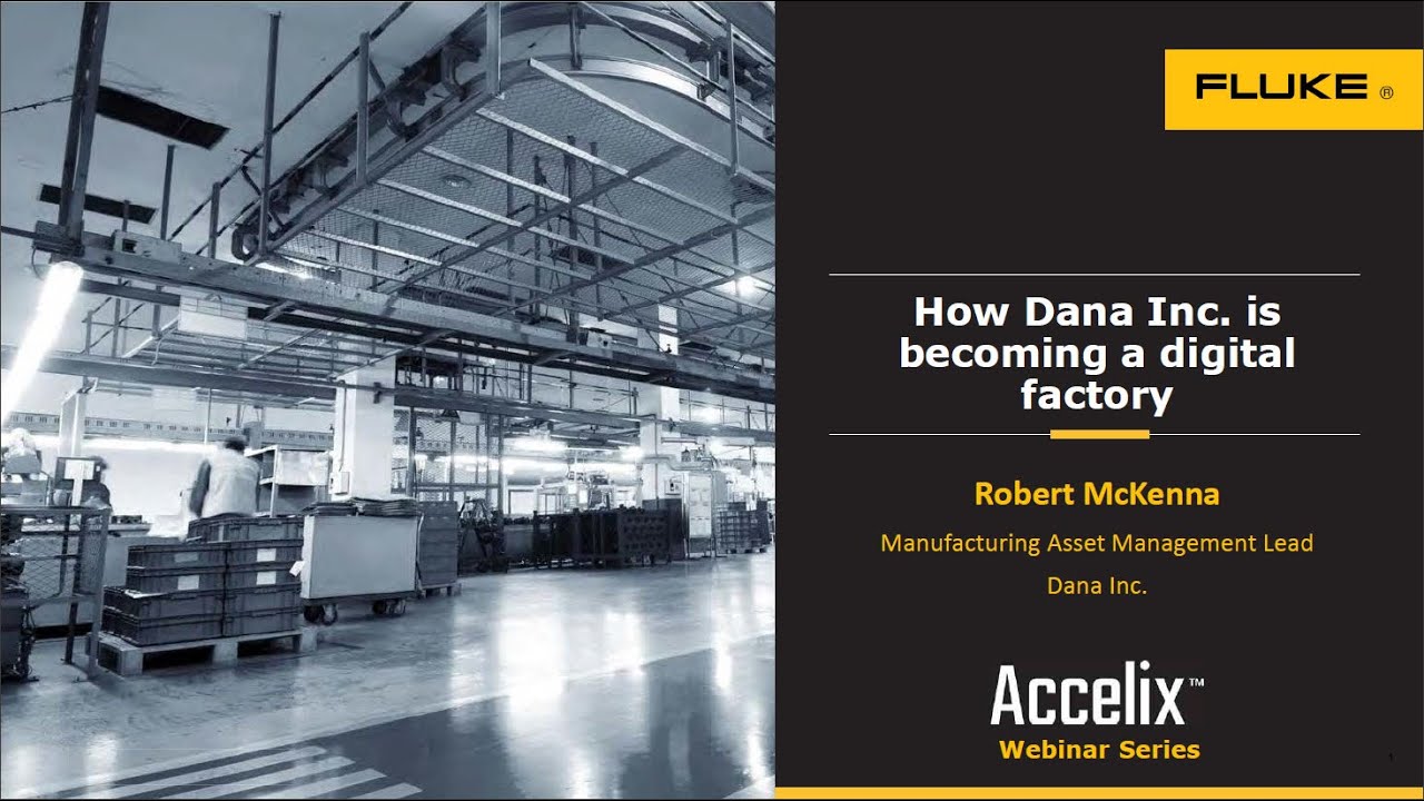 Best Practice Webinar: How Dana Inc. is becoming a digital factory ...
