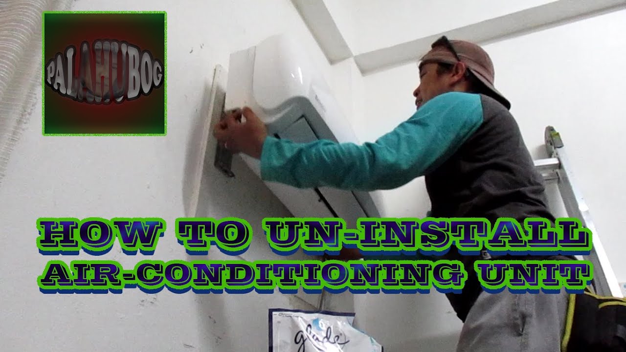 HOW TO UN-INSTALL AN SPLIT TYPE AIR-CONDITIONING UNIT - YouTube
