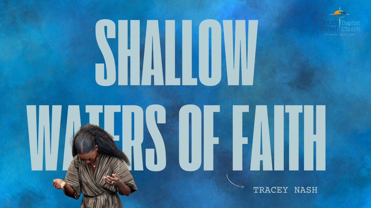 Shallow Waters of Faith | Tracey Nash - YouTube