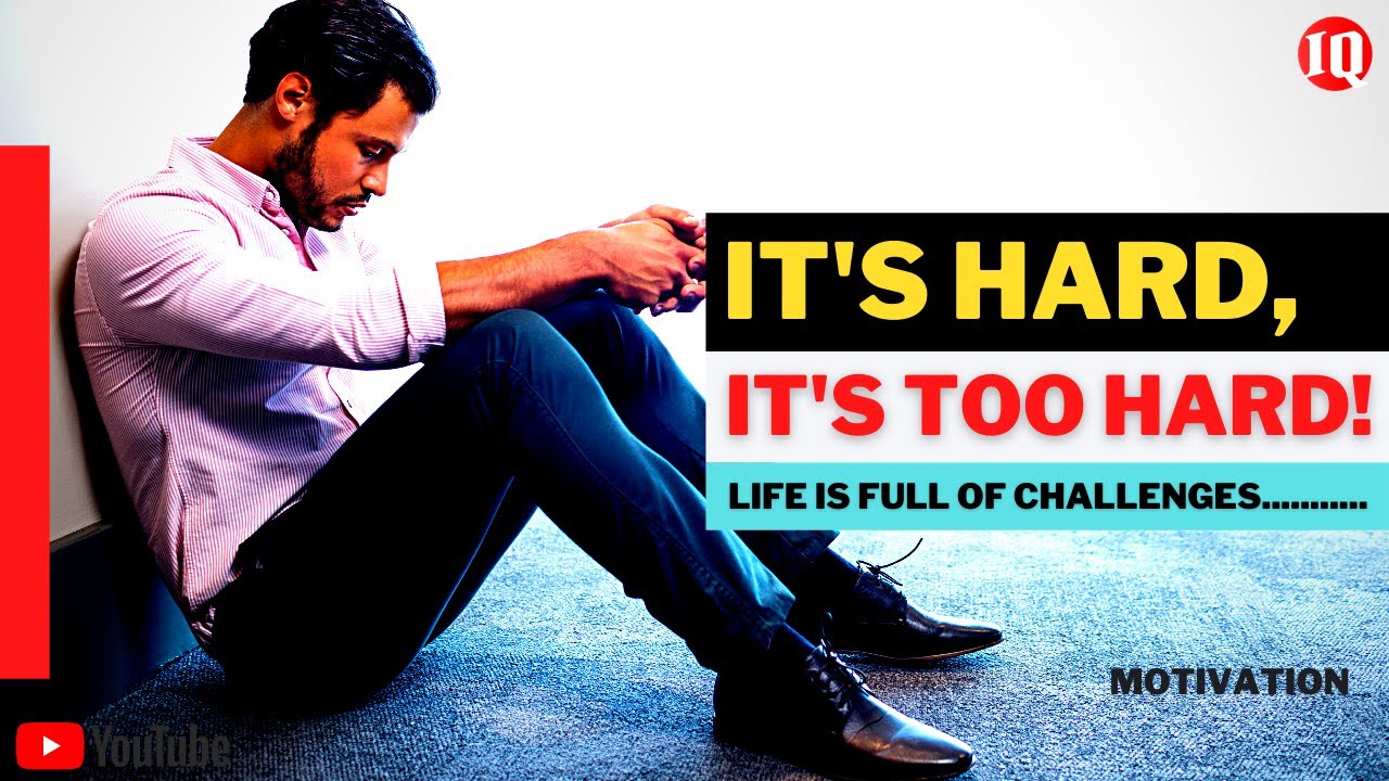 It's hard, Life is full of Challenges I Best 6 minutes Motivational ...