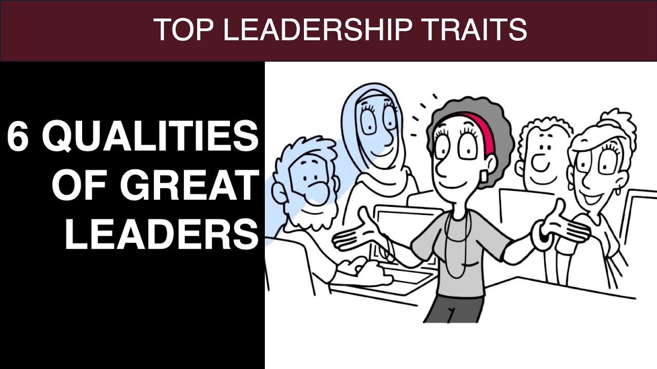 The 6 Qualities of a Great Leader (With Examples) - YouTube
