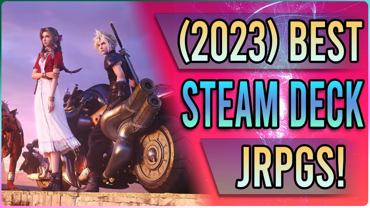10 Best JRPGs on Steam Deck! Final Fantasy, Octopath Traveller, Trails ...