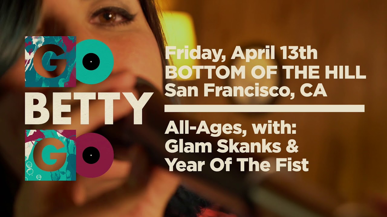 Go Betty Go Show Promo - San Francisco & Sacramento (April 2018) - YouTube