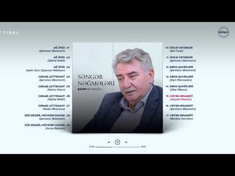 Şahin Musaoğlu — Vətən Əmanəti (İfa: Xəyyam Nisanov)
