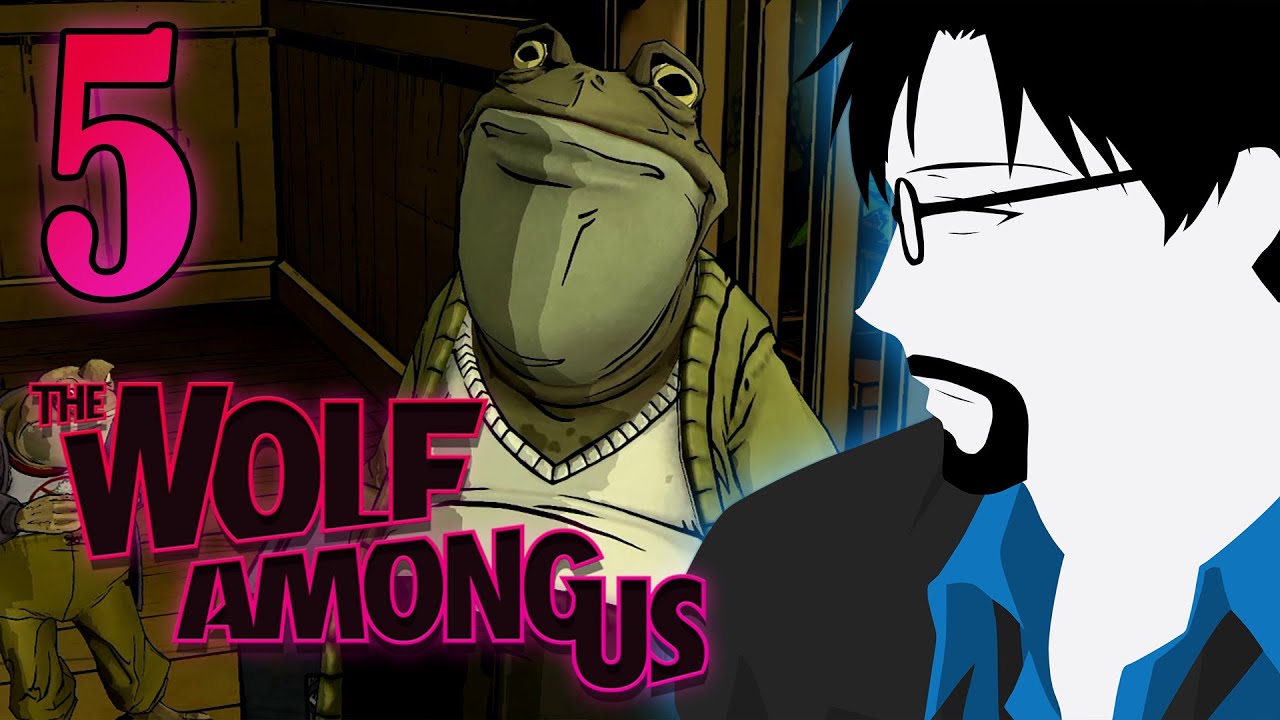 Wolf Among Us: Toad Interrogation - PART 5 [RtG] - YouTube