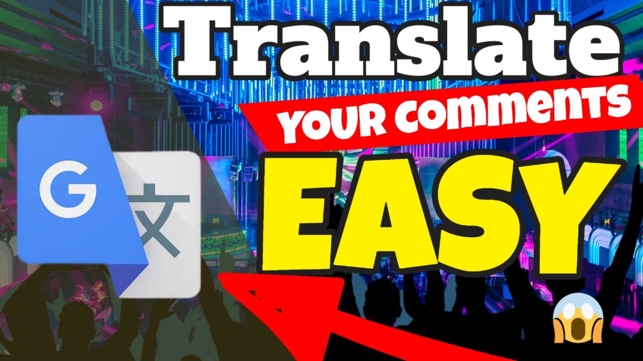 How To Translate Comments Easy - 2021 - YouTube