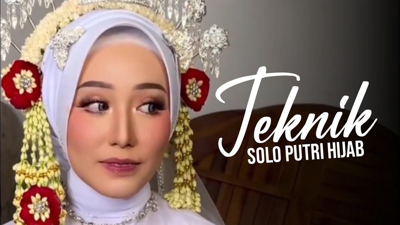 TEKNIK HIJAB SOLO PUTRI MAKEUP BY ANJAR MUA SIDOARJO - YouTube