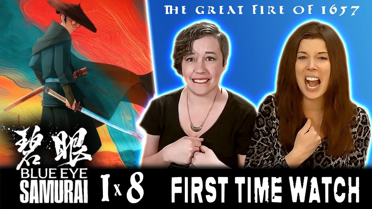 "The Great Fire of 1657" BLUE EYE SAMURAI 1x8 FINALE REACTION!! - YouTube