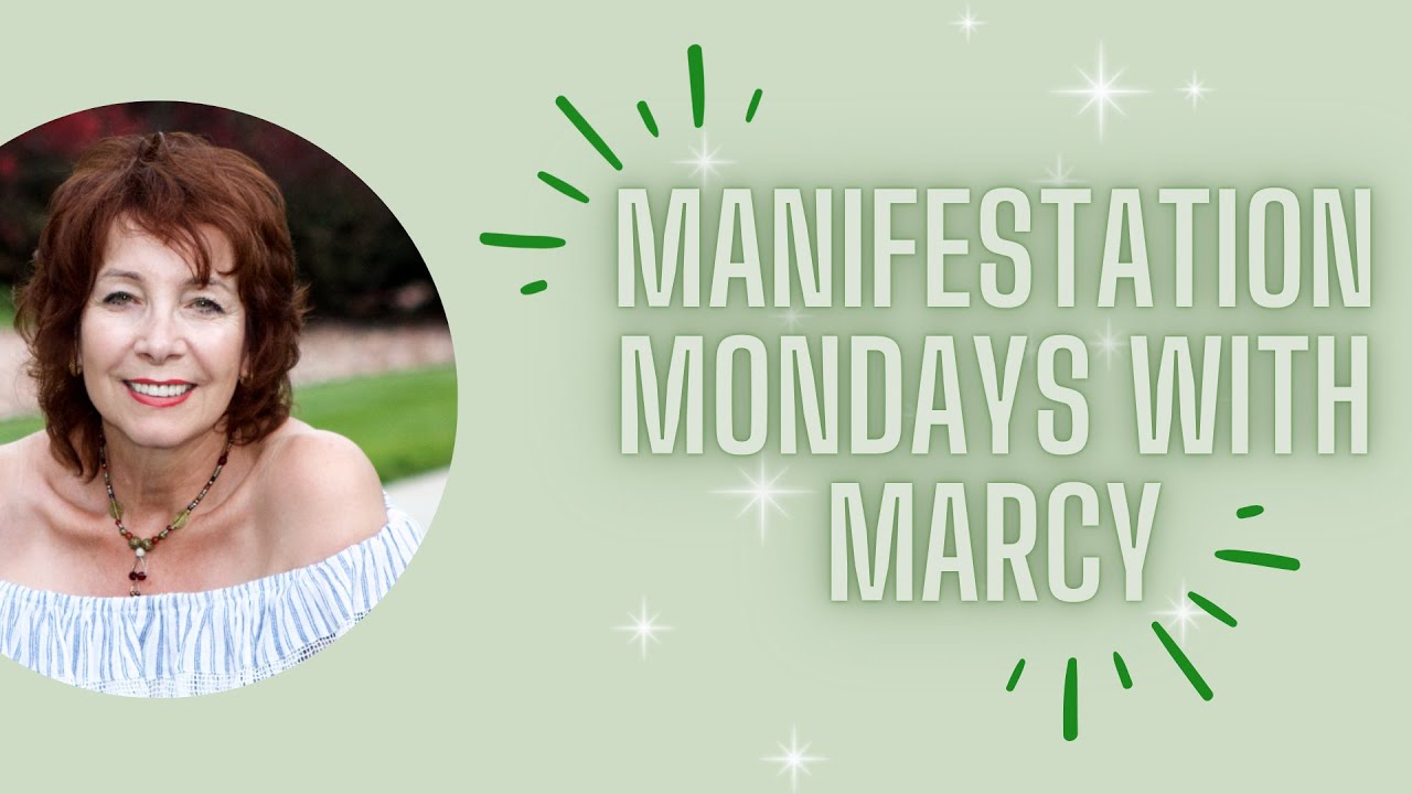 Manifestation Mondays with Marcy #1 - YouTube