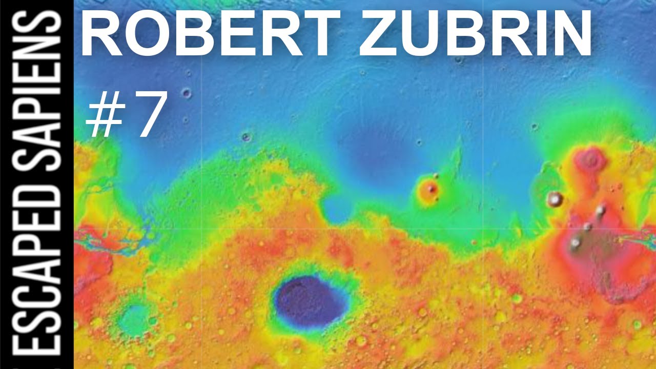 Will We Find Life On Mars? | Robert Zubrin | Escaped Sapiens Podcast #7 ...