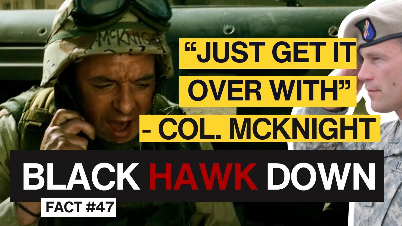 "Just get it over with" - COL. McKnight | Black Hawk Down Fact # 47 ...