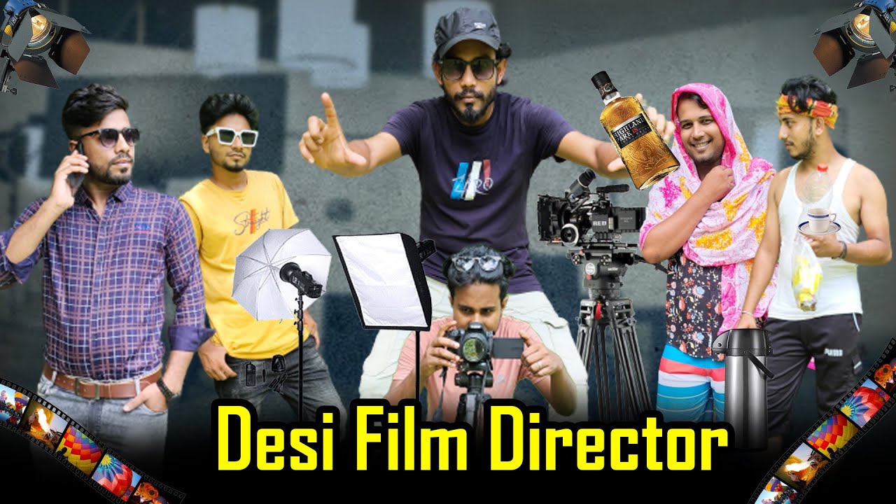 Desi Film Director | Film Shooting | দেশী সিনেমা ডিরেক্টর | Bangla ...