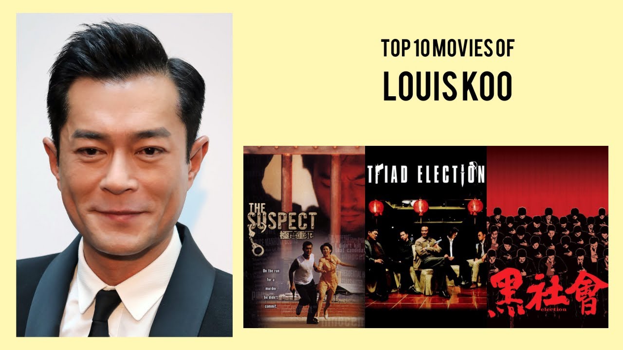 Louis Koo Top 10 Movies of Louis Koo| Best 10 Movies of Louis Koo - YouTube