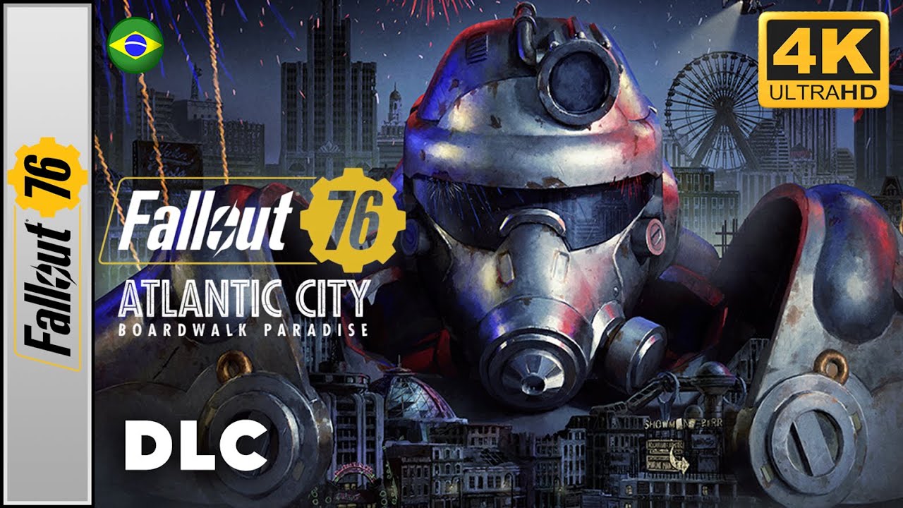 Fallout 76 - DLC Atlantic City (PC) [PT-BR] Gameplay 4K 60FPS - YouTube