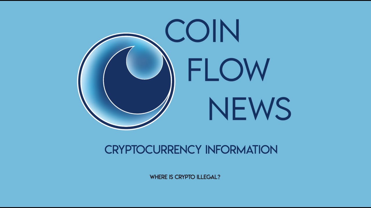 Coin Flow News - Crypto Legality Around the World - YouTube