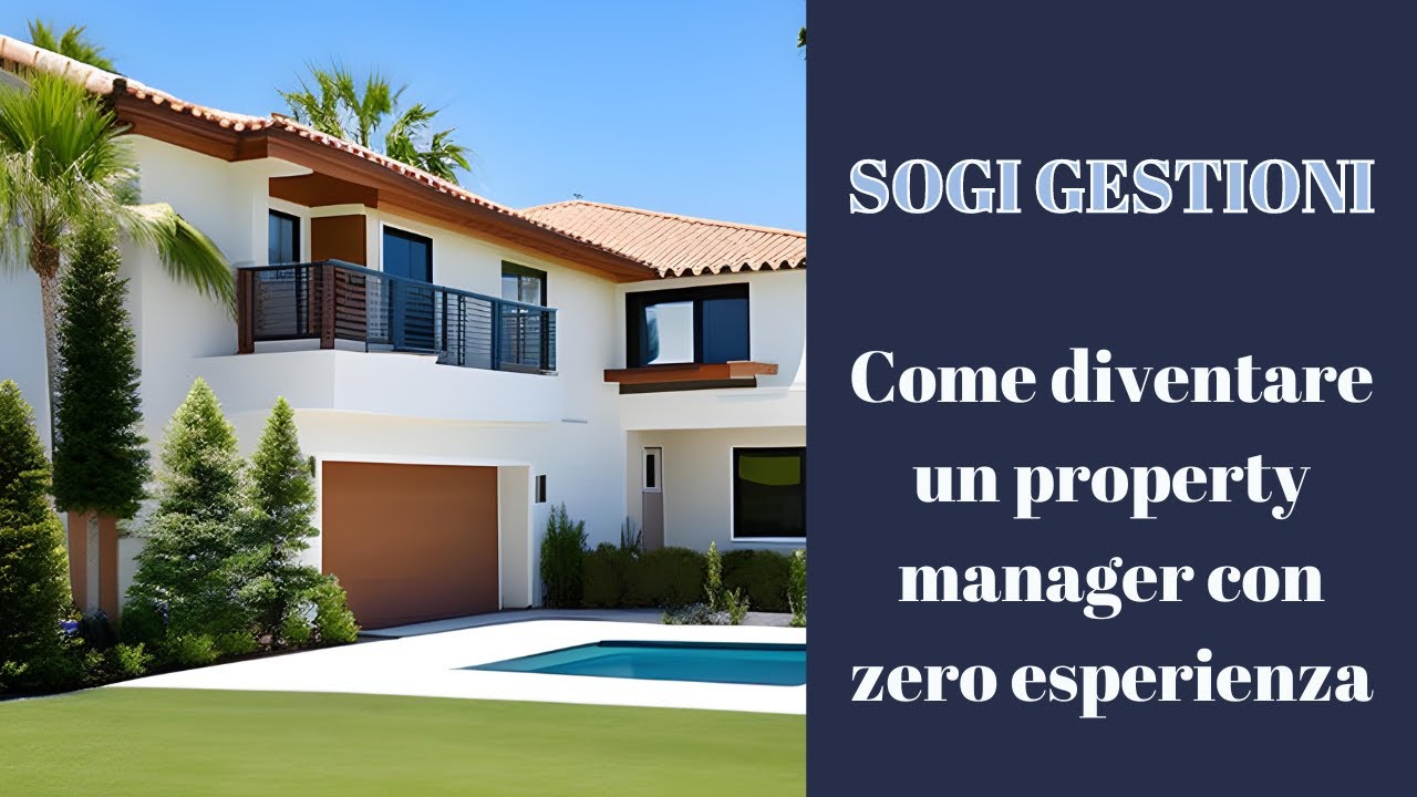 Come diventare un property manager con zero esperienza - YouTube