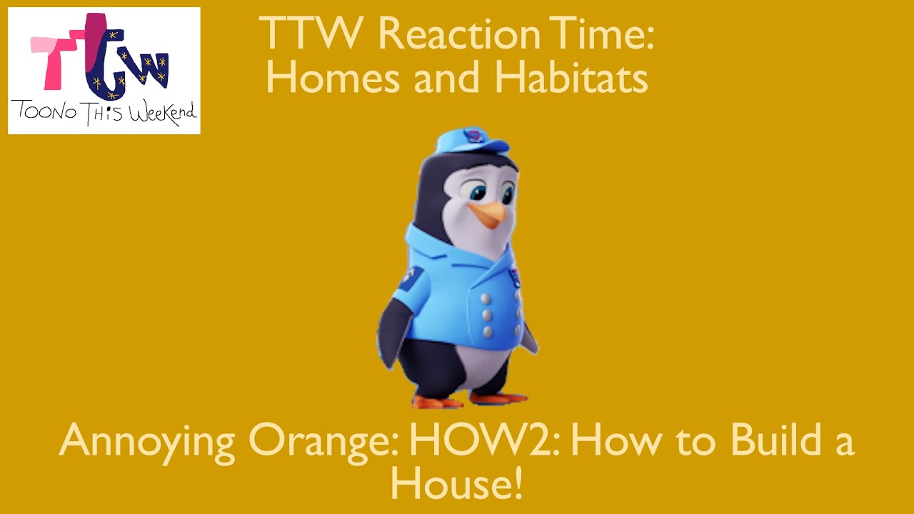 Toono This Weekend Reaction Time: Homes and Habitats: HOW2: How to ...