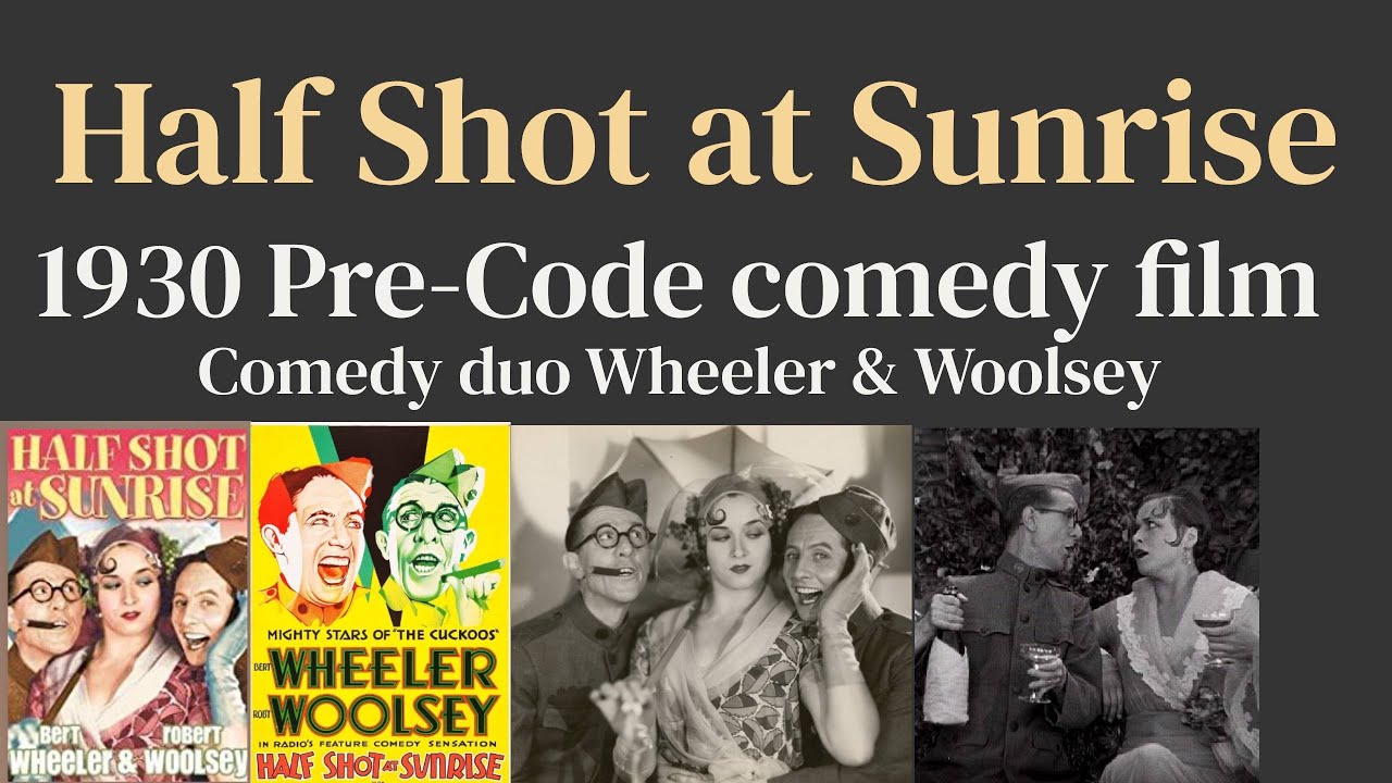 Half Shot at Sunrise (1930 Pre-Code Comedy film) - YouTube