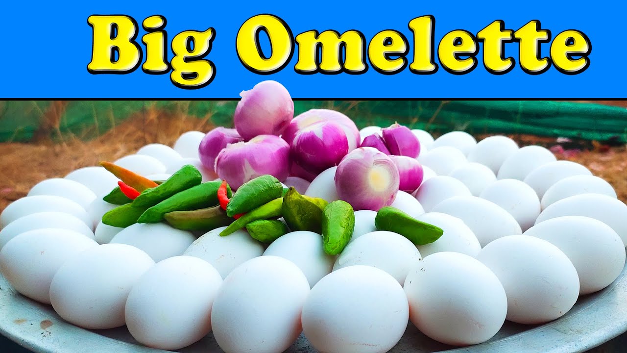King of Big Omelette using 60 Eggs || Gint omelette || village samiyal ...