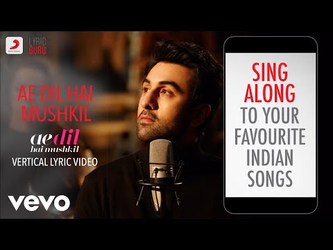 Ae Dil Hai Mushkil - Official Bollywood Lyrics|Arijit Singh