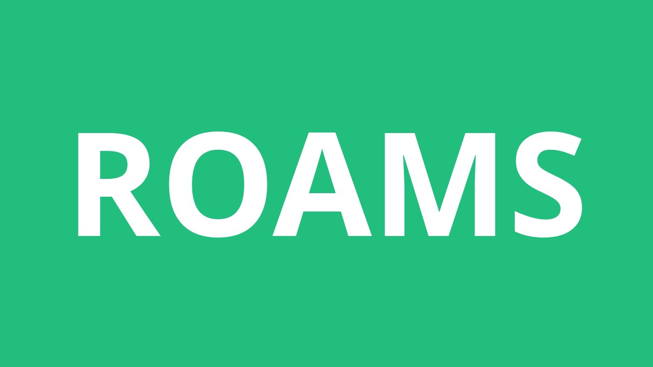 How To Pronounce Roams - Pronunciation Academy - YouTube