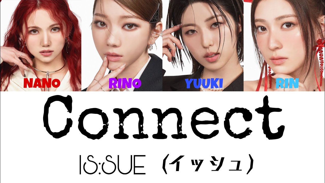 IS:SUE - Connect lyrics [Color Coded Lyrics] #issue #connect #이슈 - YouTube