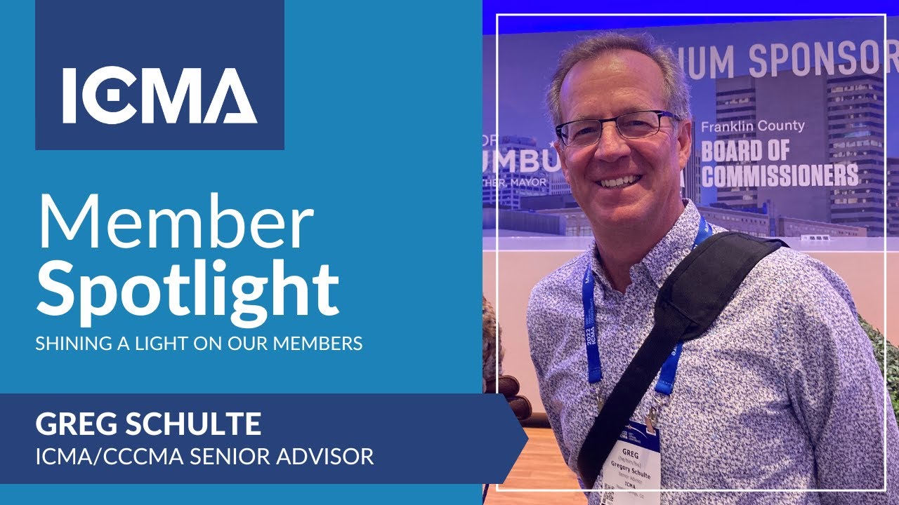 ICMA Member Spotlight: Greg Schulte - YouTube