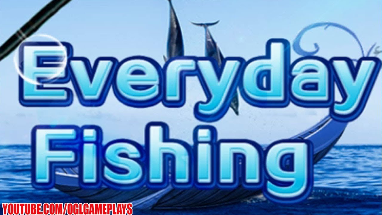 Fishing Everyday Gameplay (Android iOS) - YouTube
