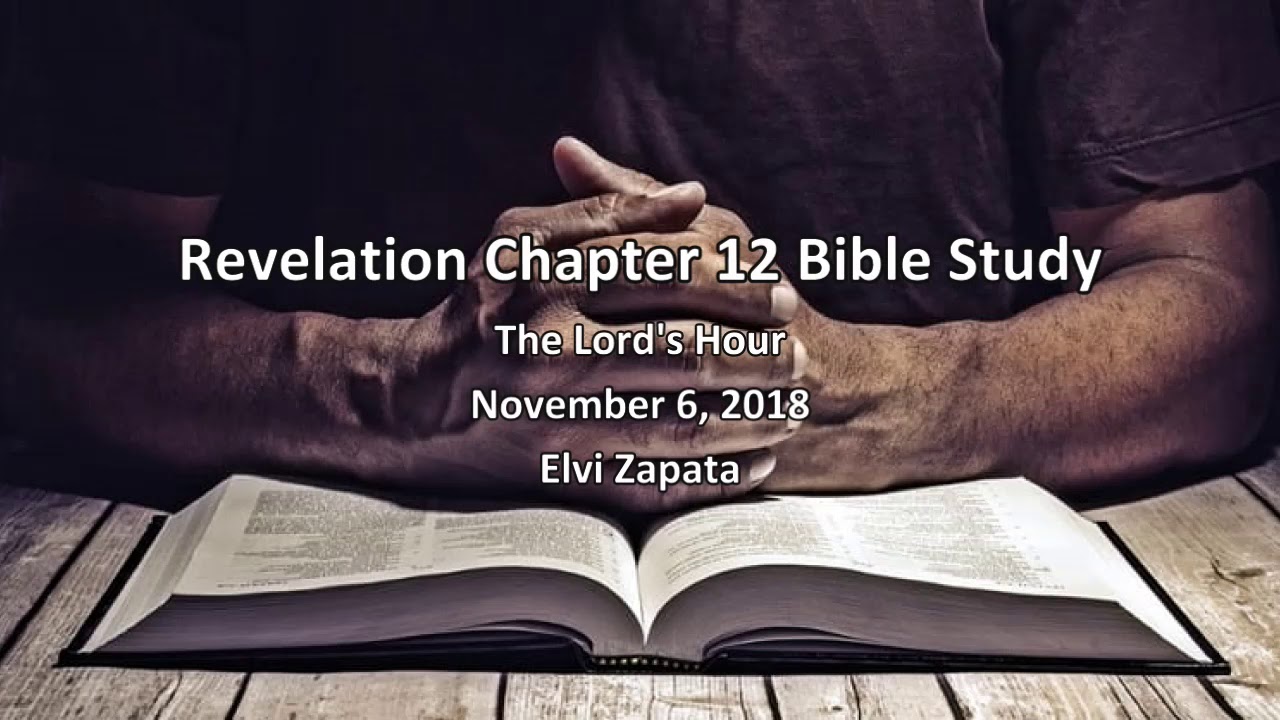 Revelation Chapter 12 Bible Study - Elvi Zapata - YouTube