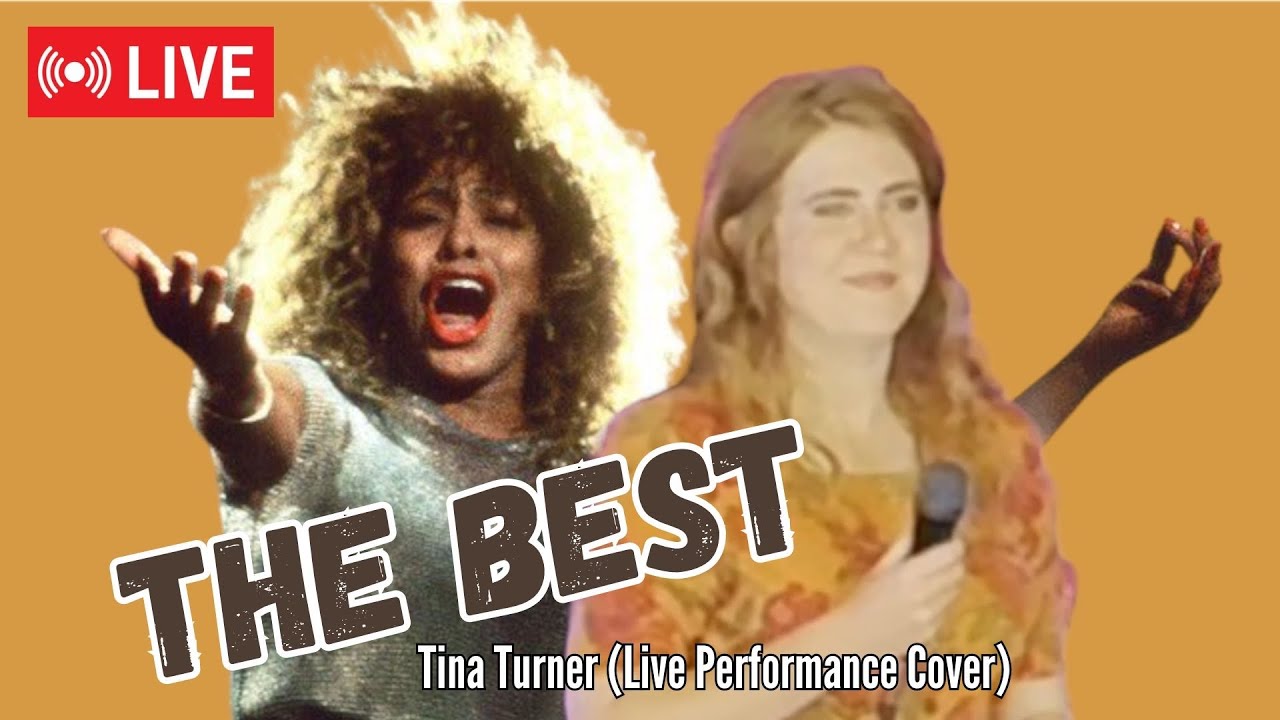 The Best - Tina Turner (Live Performance Cover) - YouTube
