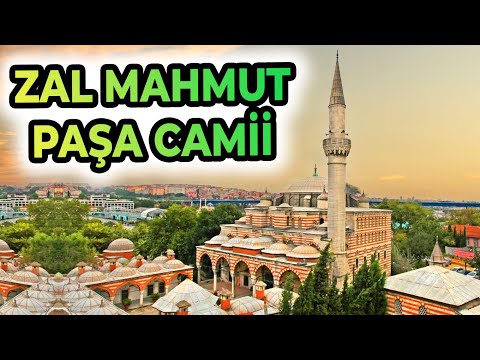 ZAL MAHMUT PAŞA CAMİİ VE KÜLLİYESİ