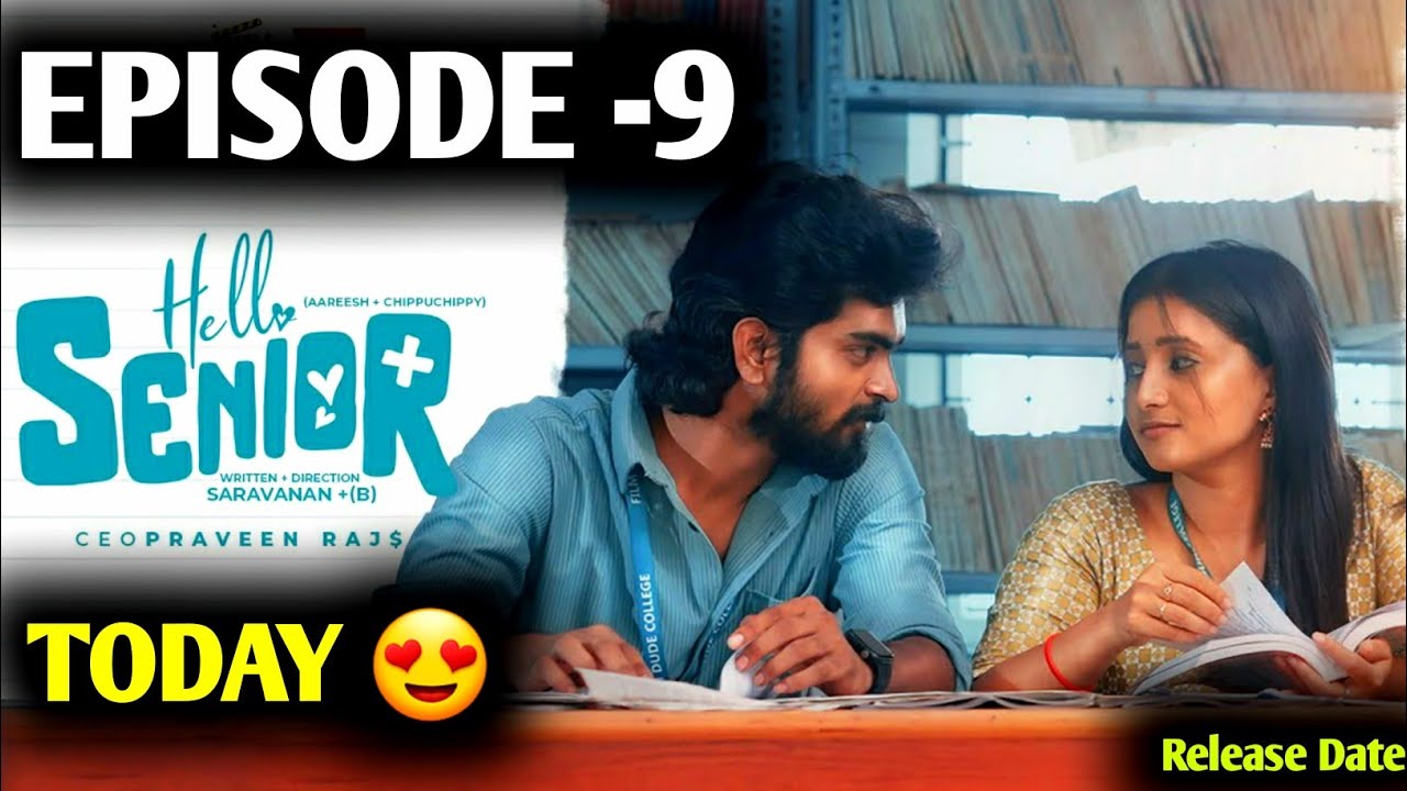 Hello Senior | Episode 9 | Tamil Love Webseries | Aareesh ...