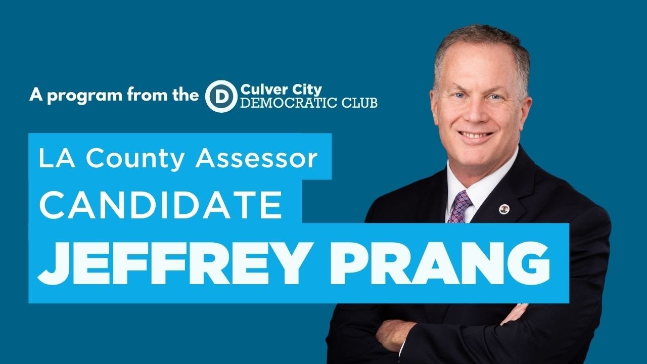 Jeffrey Prang - Candidate for LA County Assessor - YouTube
